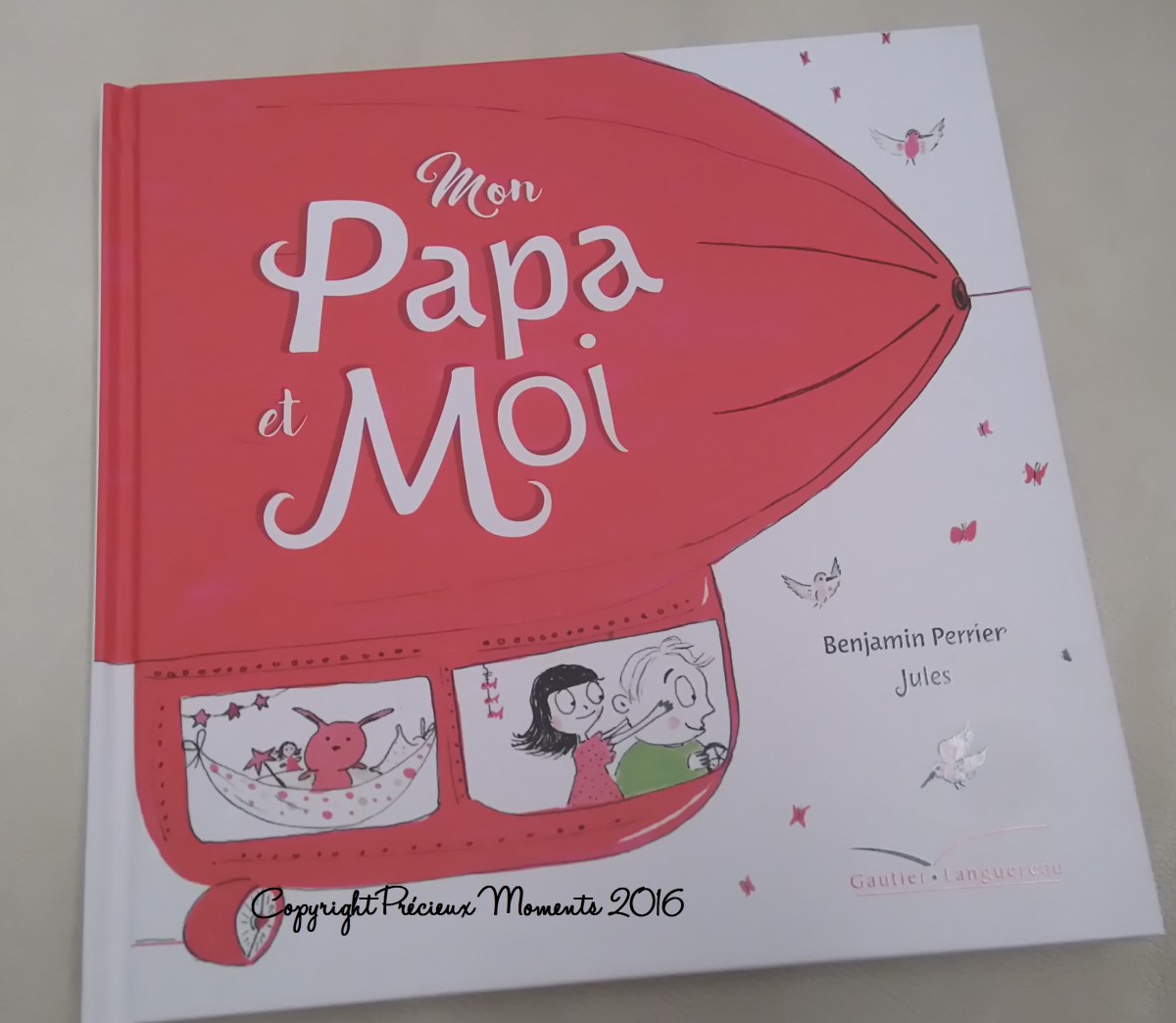 Dans ma bibliothèque #50 : « Mon papa et moi | «Précieux Moments